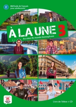 A la une 3/A2-B1 Livre eleve + CD